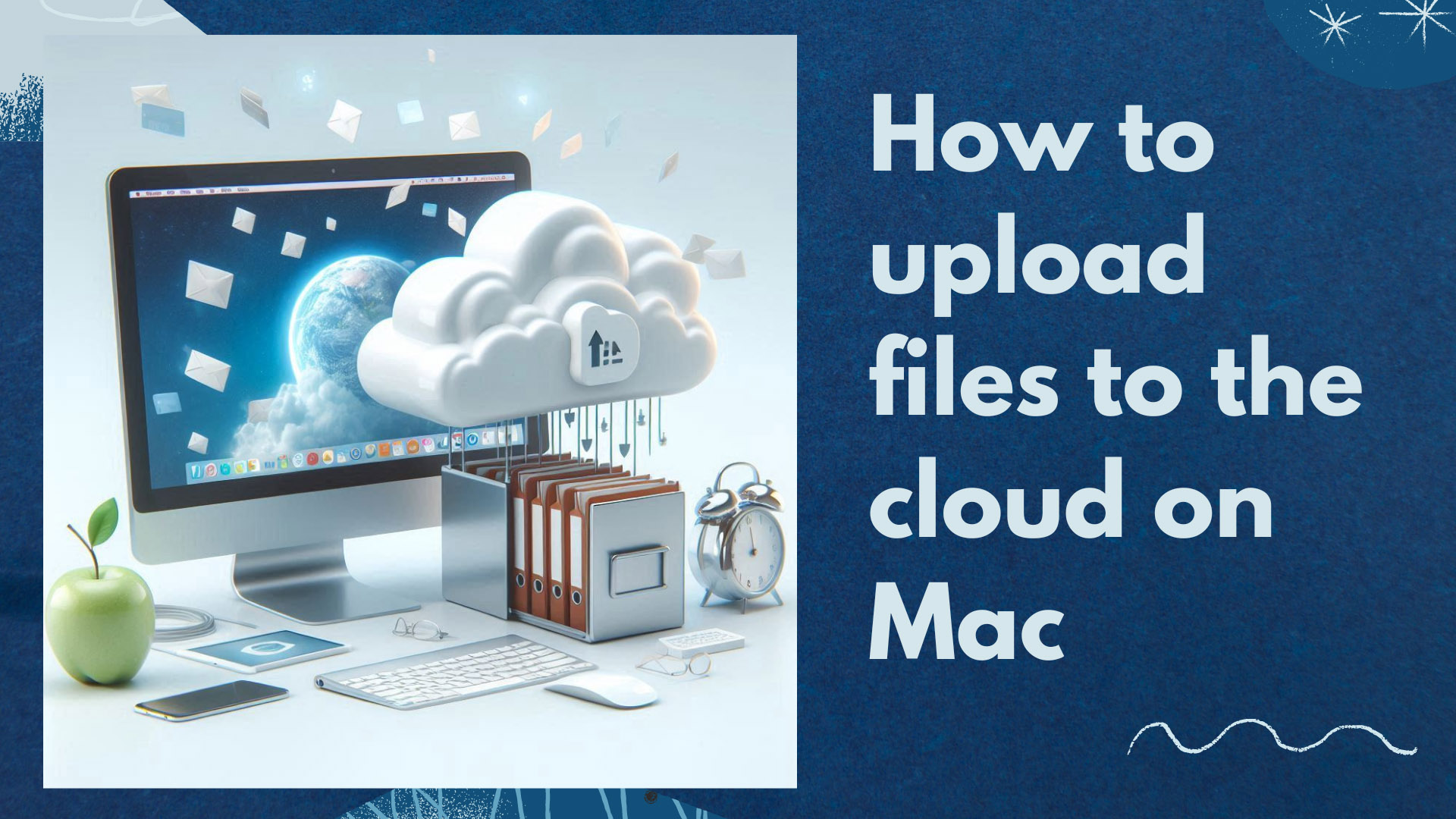 How to upload files to the cloud on Mac
