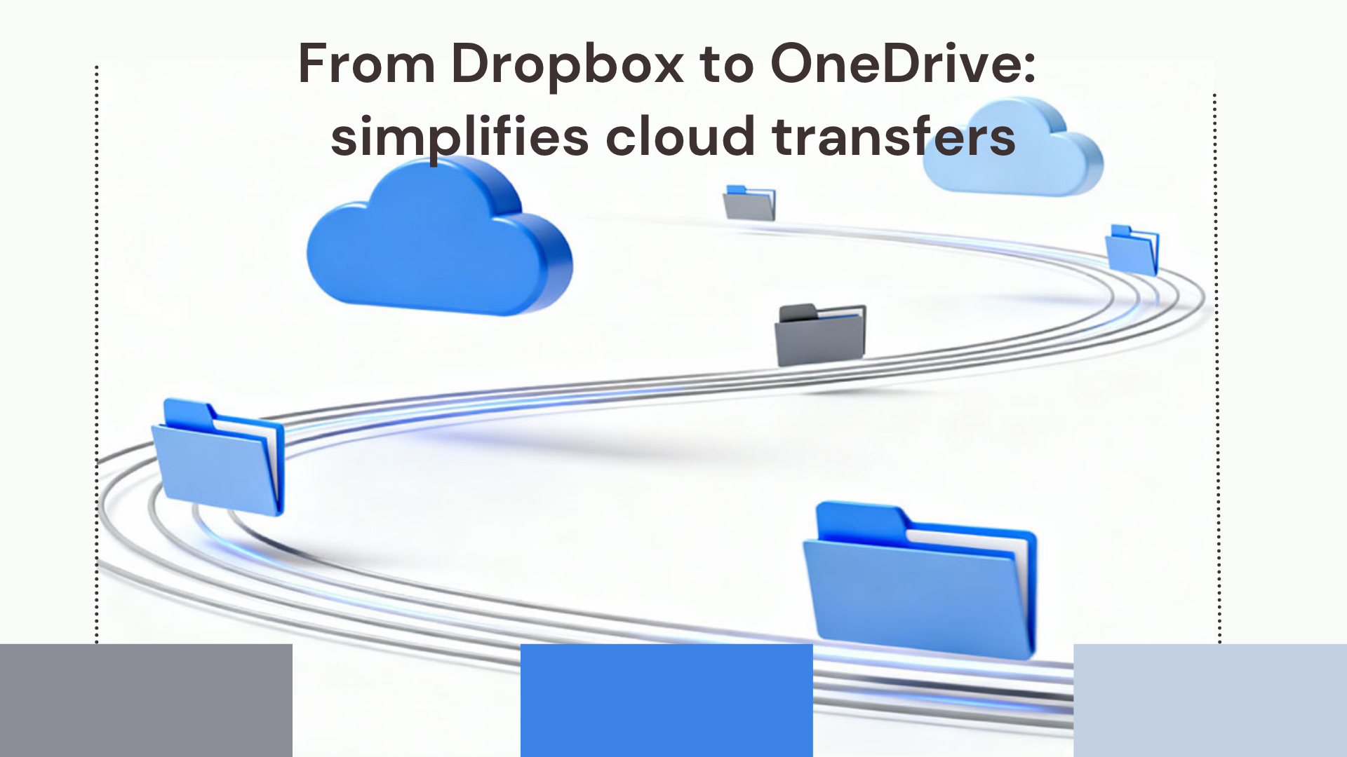 From Dropbox to OneDrive: simplifies cloud transfers